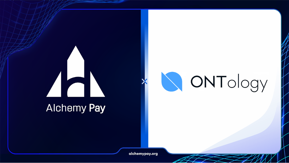 Ontology Partners with Alchemy Pay to Integrate its On and Off Ramp ...