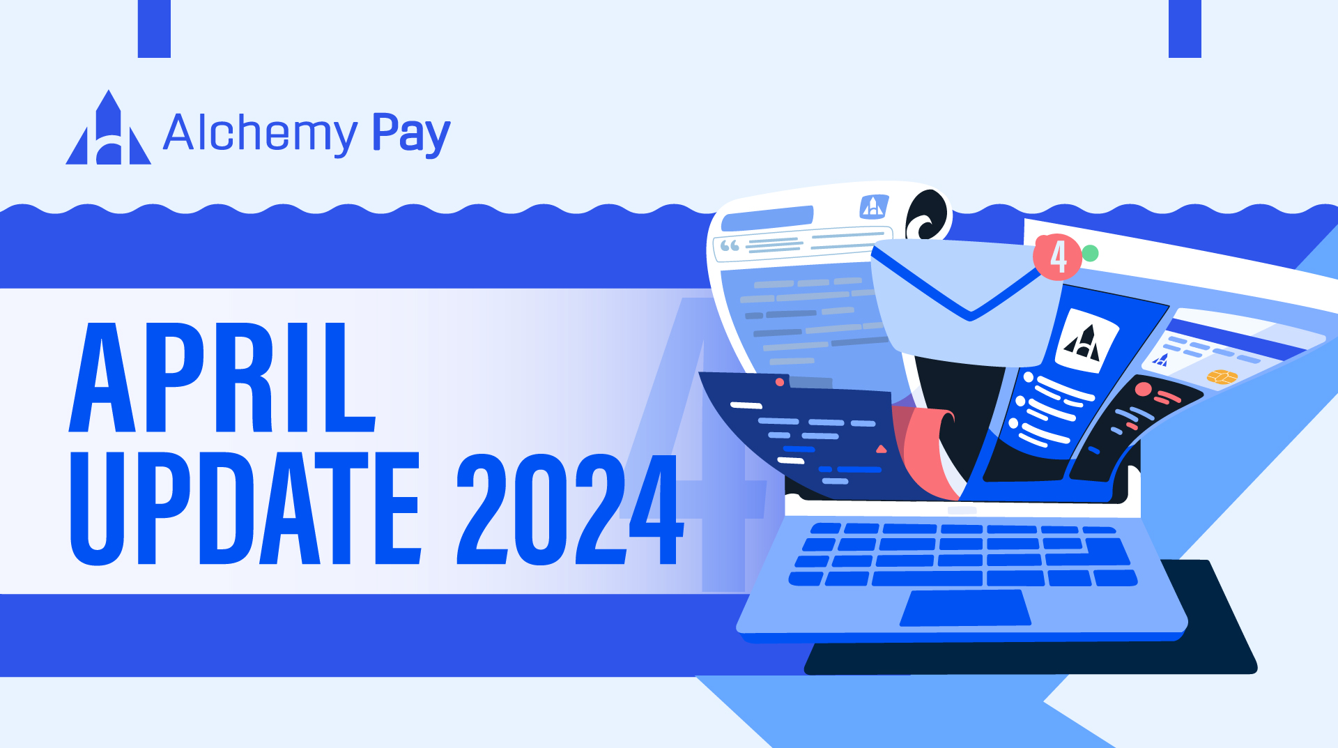 Alchemy Pay | April Update 2024 | Alchemy Pay
