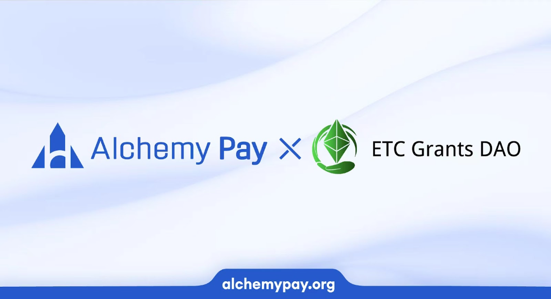 Alchemy Pay and ETC Grants DAO Partner to Support Compliant Fiat On ...