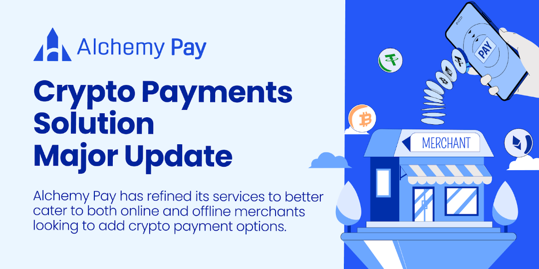 Alchemy Pay Announces Update to its Crypto Payments Business | Alchemy Pay